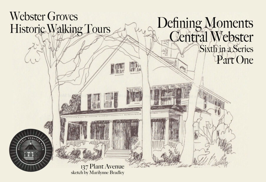 Central Webster Tour 01 - Webster Groves Historic Homes